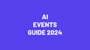 AI Conferences: The Best AI Events Guide for 2024 | Vendelux