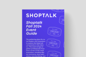 Shoptalk Fall 2024 Event Guide | Vendelux